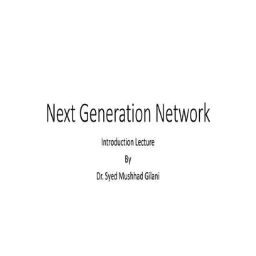 Lecture 02.pptx on next generation networking | PPTX | Internet | Computing