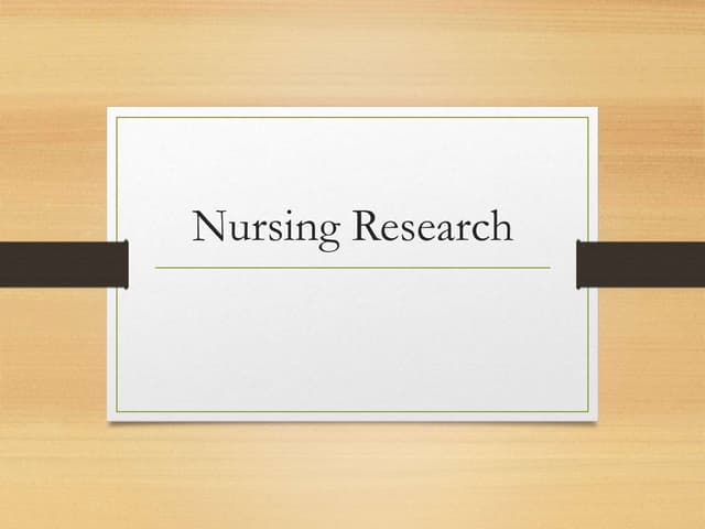 Introduction to Nursing Research | PPTX