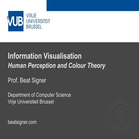 Human Perception and Colour Theory - Lecture 2 - Information Visualisation (4019538FNR) | PDF