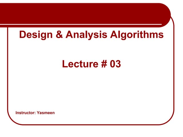 Design and analysis of algorithm lecture 3 .ppt Design and analysis of algorithm lecture 3 .ppt