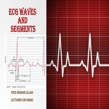 Lecture # 03 ECG Waves and Segments.pptx