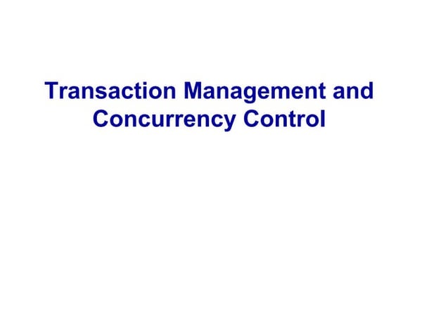 Distributed Dbms Unit 8 Distributed Transaction Management And Concurrency Control Ppt