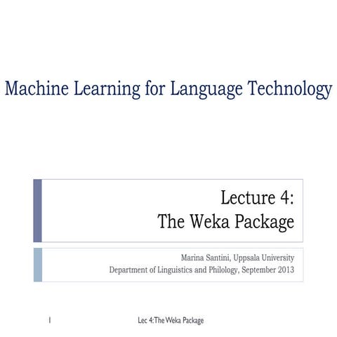Lecture 4: The Weka Package | PPTX
