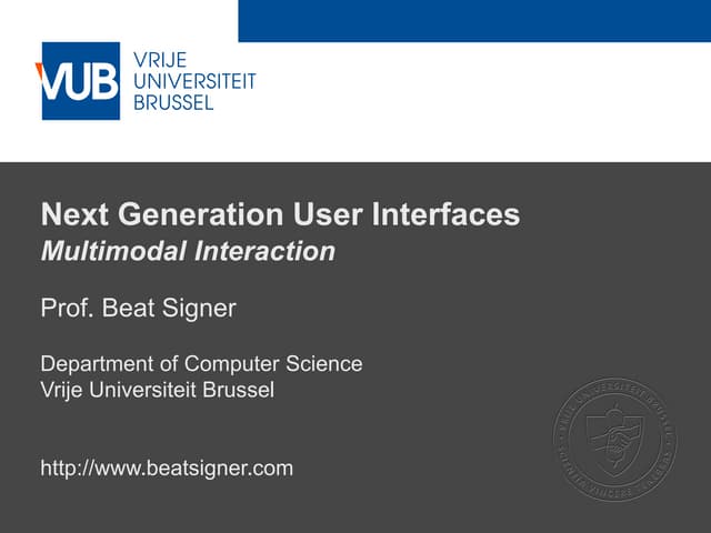Multimodal Interaction Lecture 05 Next Generation User Interfaces 4018166fnr Ppt