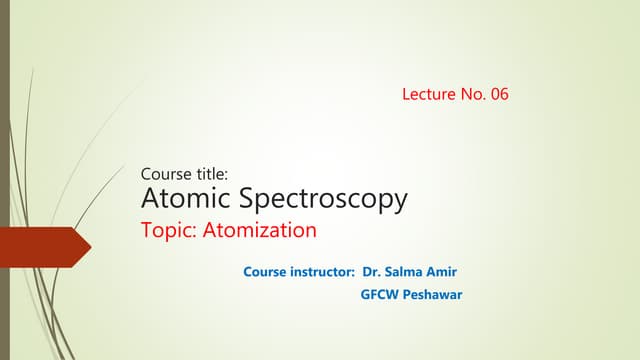 Lecture 04; spectral lines and broadening by Dr. Salma Amir | PPTX