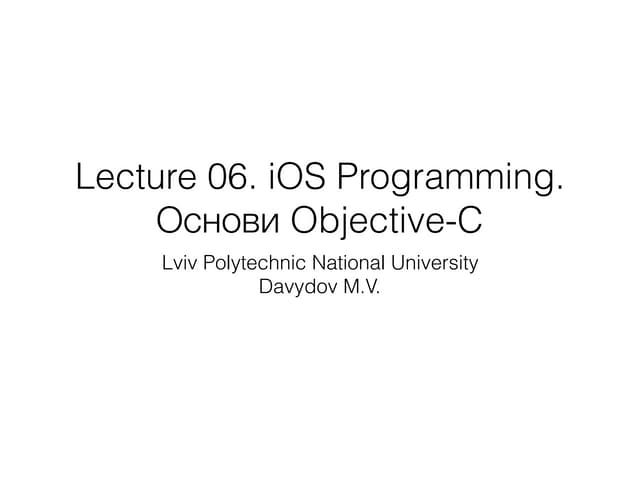 Lecture 06 Ios Programming Основи Objective C Ppt 1097