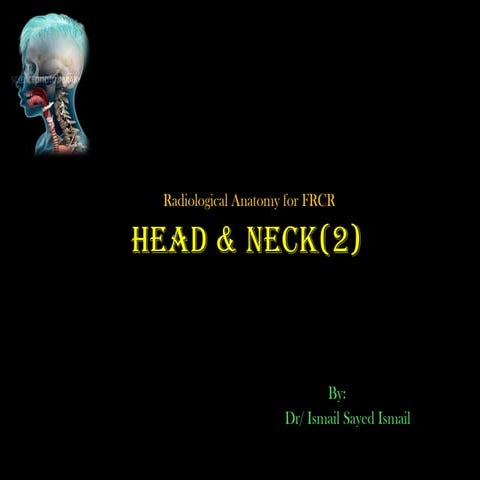 Radiological anatomy of Head & Neck2.pptx
