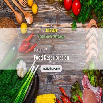 Lecture_07_BTE309_FoodDeterioration.pptx