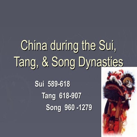 The Sui, Tang, and Song dynasties | PPTX