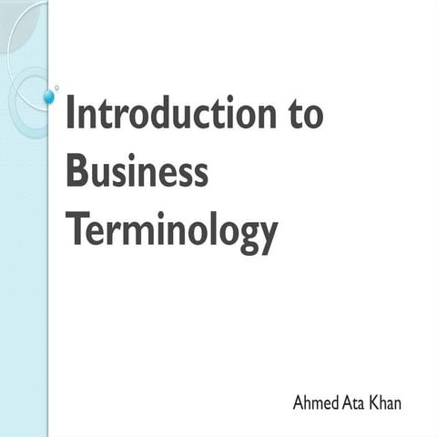 Lecture 0 (Introduction to Business Terminology).pptx | Business Accounting & Finance | Business