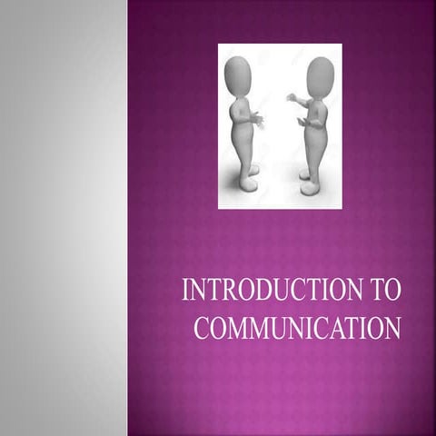 Introduction to communication | PPT