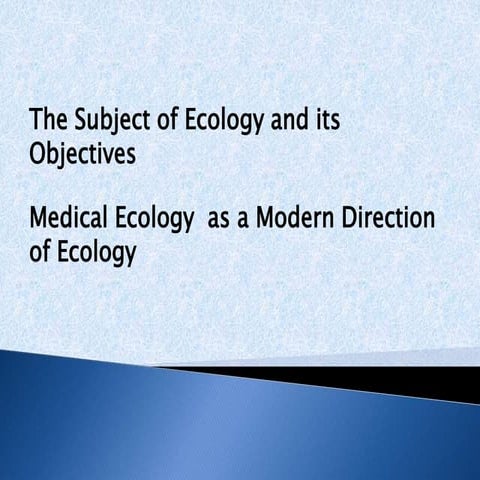LECTURE 1.Ecology, subject and objectives.pptx