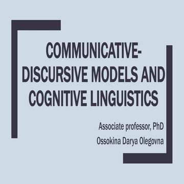 Communicative-discursive models and cognitive linguistics | PPTX