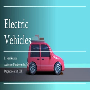 A brief Introduction to Electric vehicles. | PPT