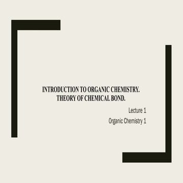 Introduction to ORGANIC CHEMISTRY. Theory of Chemical Bonds. | PPTX