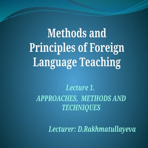 Lecture 1. approach-method-techniques (1).pptx