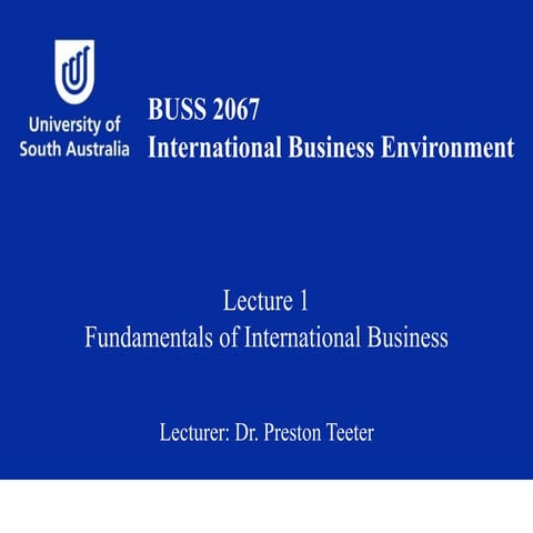 BUSS2067 - Lecture 1 - Fundamentals of International Business | PPT