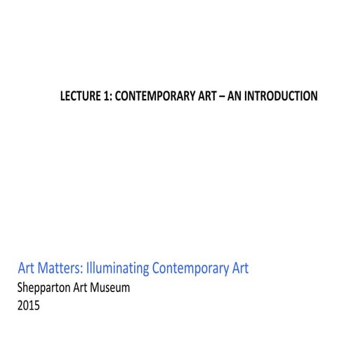 Lecture 1 contemporary art - an introduction | PPT