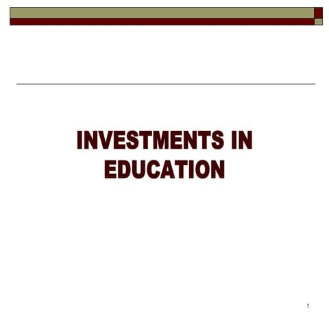 Lecture 1 investment in education | PPTX