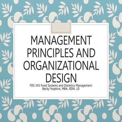 Lecture 1- Management Principles and Organizational Design SP18.ppt