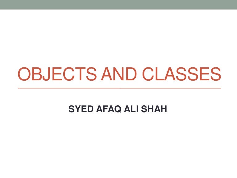Lecture 1 Objects And Classes