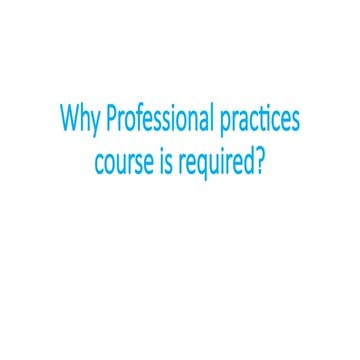 Lecture # 1-Requirement of Professional Practices Course.pptx