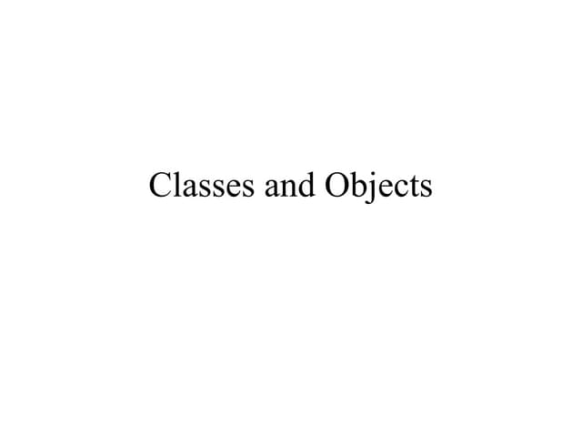 lecture10 introduction to Classes and Objects.ppt lecture10 introduction to Classes and Objects.ppt