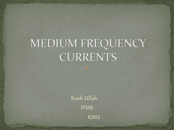 Low, Medium and High Frequency Current | PPTX | Physical Therapy | Wellness