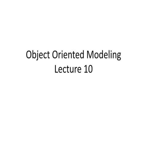 Lecture 10 , OO Modeling.pptx