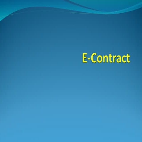 Lecture 11(E-Contract).ppt fhgffjjgfdhjjikkjhf | PPT