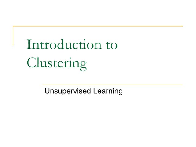 Lecture11_ Intro to clustering and K-means algorithm.ppt Lecture11_ Intro to clustering and K-means algorithm.ppt