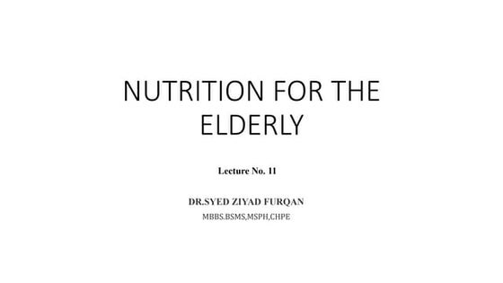 Nutrition during old age | PPT | Blood Disorders | Diseases and Conditions
