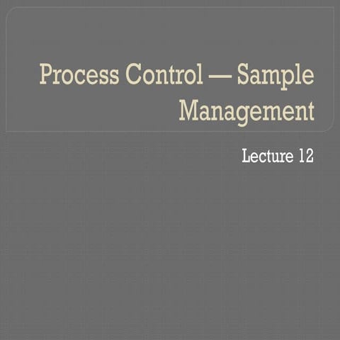 The Process Control and Sample Management | PPTX