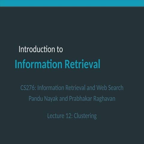 Information Retrieval: Clustering process | PPT