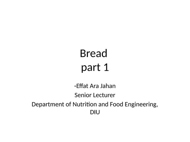 Unit no 5 Bread Making | PPTX