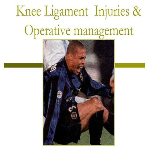 Knee Ligament Injuries & Operative Management.pdf