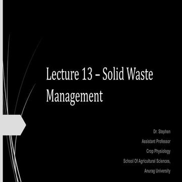 Lecture 13 - Solid Waste Management.pptx