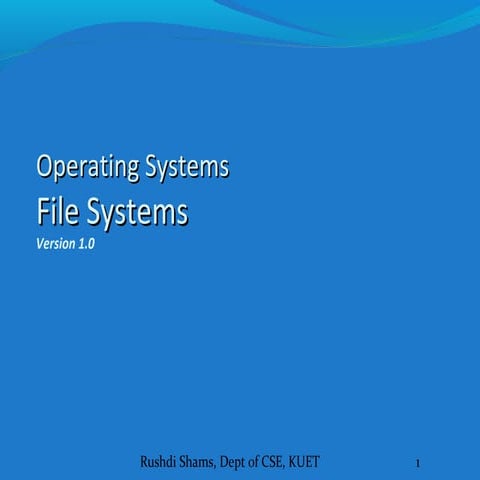 Lecture 14,15 and 16 file systems | PPT