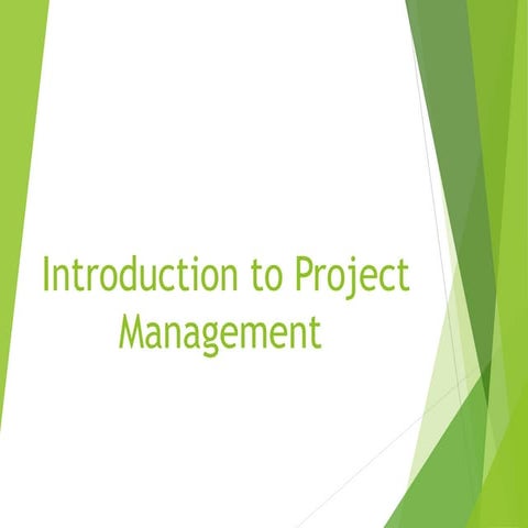 Introduction to Project Management Introduction to Project Management | PPT