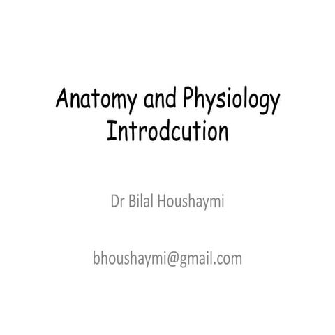 Lecture 1 Anatomy and physiology Introduction | PPTX | Biological ...