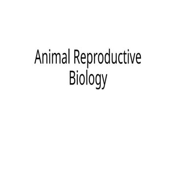 Animal Reproductive Biology General Biology.pptx