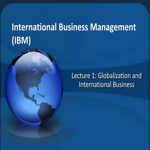 Lecture 1 globalisation & international business (3) | PPTX