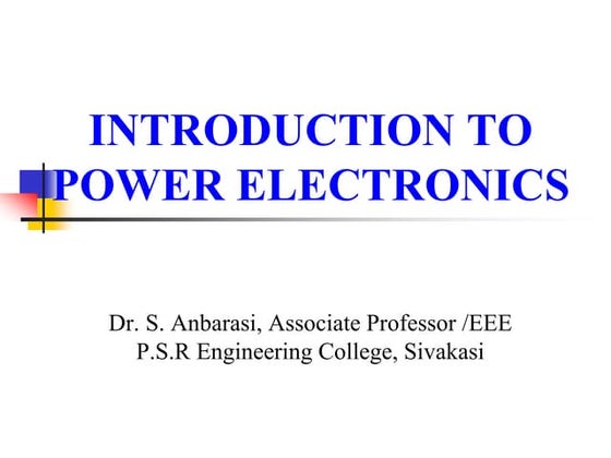 Introduction to and applications of Power Electronics | PPTX