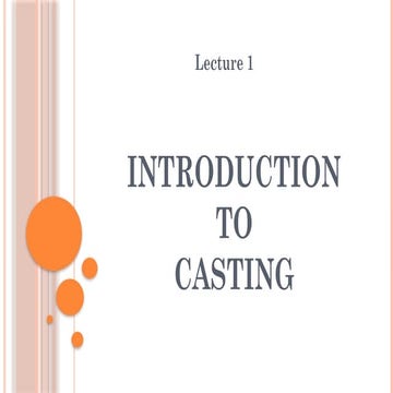 manufacturingprocesses_introduction to casting.pptx