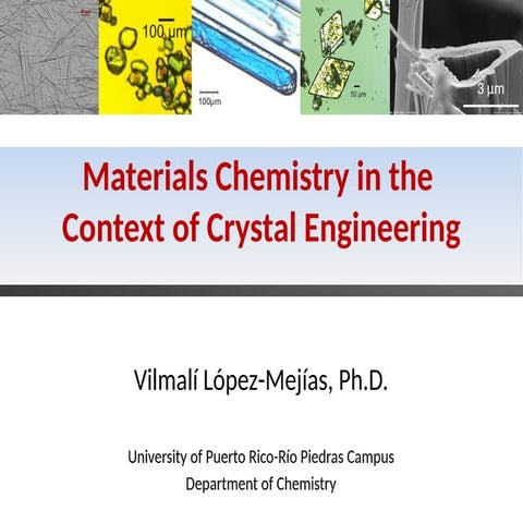 Materials Chemistry in the Context of Crystal Engineering | PPTX