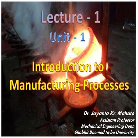 Lecture 1_Introduction to Manufacturing Processes.pdf