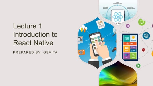 Lecture 1 Introduction to React Native.pptx Lecture 1 Introduction to React Native.pptx