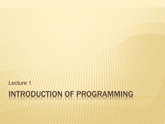 Lecture 1 Intro To Programming Ppt