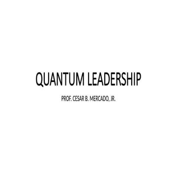 LECTURE 1 INTRO TO QUANTUM LEADERSHIP.pptx