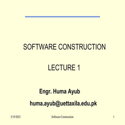 LECTURE 1 OF SOFTWARE CONSTRUCTION.ppt